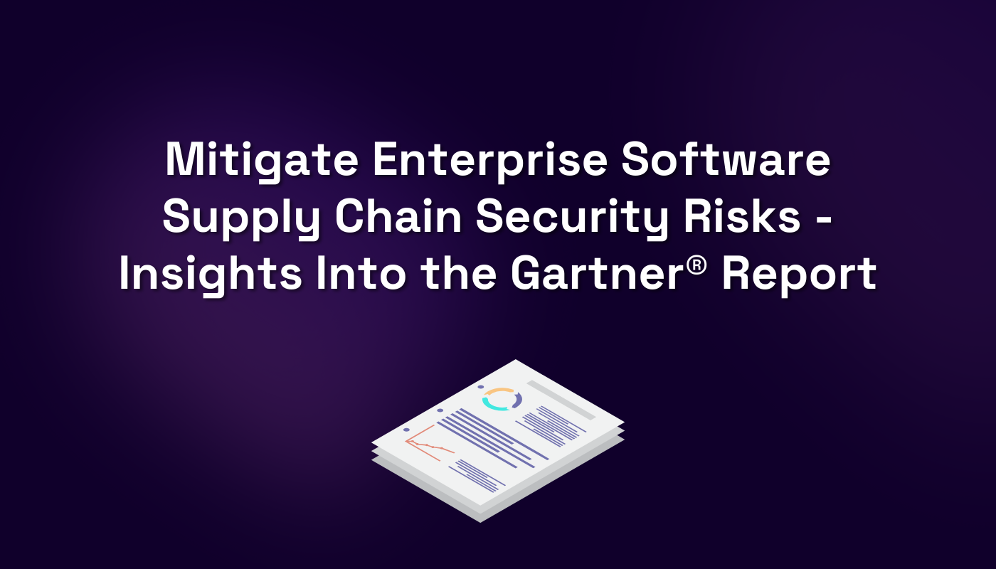 Mitigate Enterprise Software Supply Chain Security Risks Insights